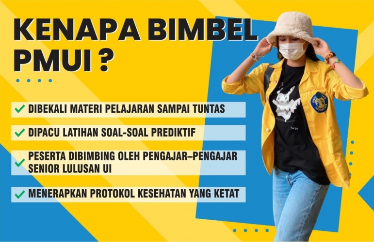 BIMBEL MASUK UI | BIMBEL PERSIAPAN MASUK UI | PMUI – JAMINAN LULUS MASUK UI