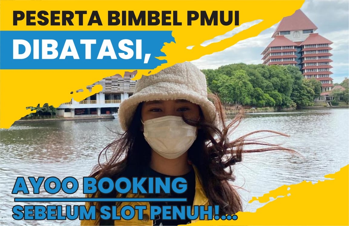 BIMBEL MASUK UI | BIMBEL PERSIAPAN MASUK UI | PMUI – JAMINAN LULUS MASUK UI
